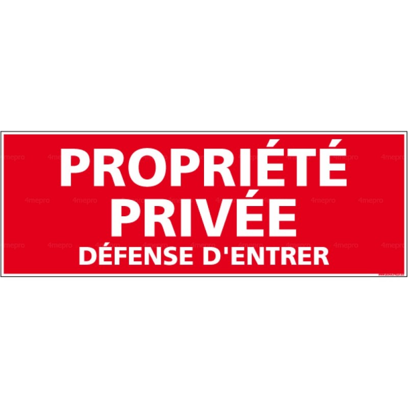 Panneau rectangulaire propriété privée défense entrer Panneau rectangulaire propriété privée défense entrer