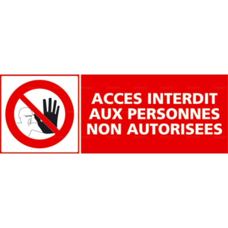 Panneau Accès Interdit Aux Personnes Non Autorisées Avec Pictogramme