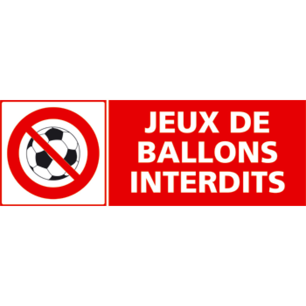 Panneau jeux de ballons interdits avec pictogramme