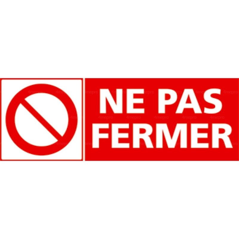 Panneau rectangulaire ne pas fermer