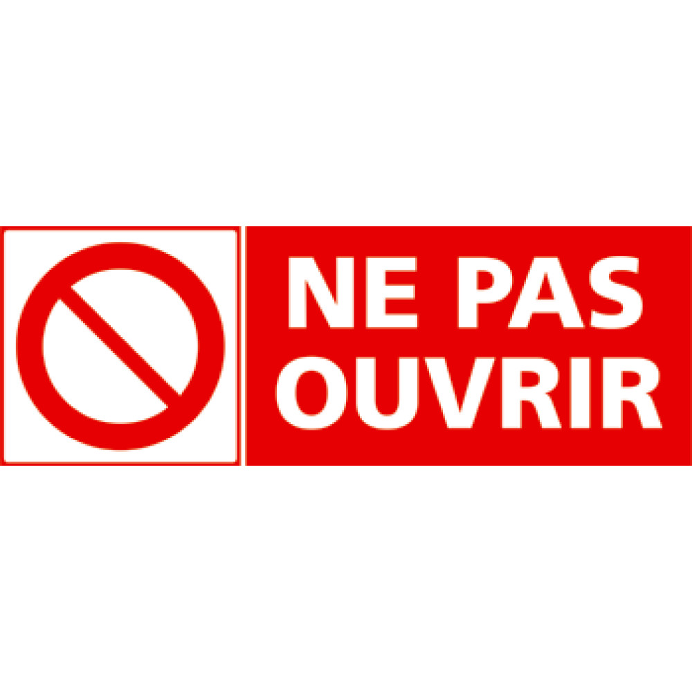 Panneau ne pas ouvrir avec pictogramme