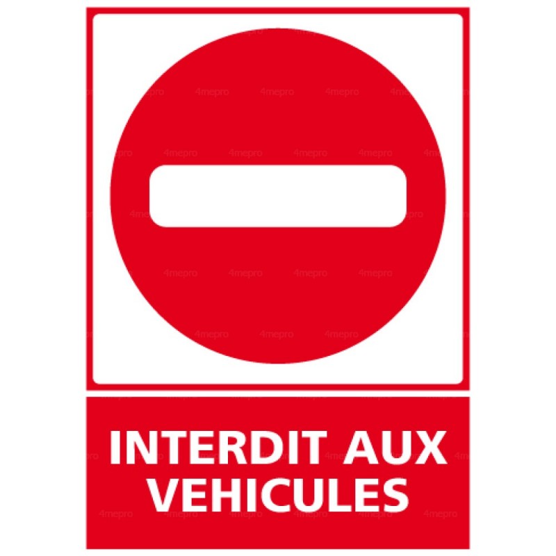Panneau Interdit aux véhicules