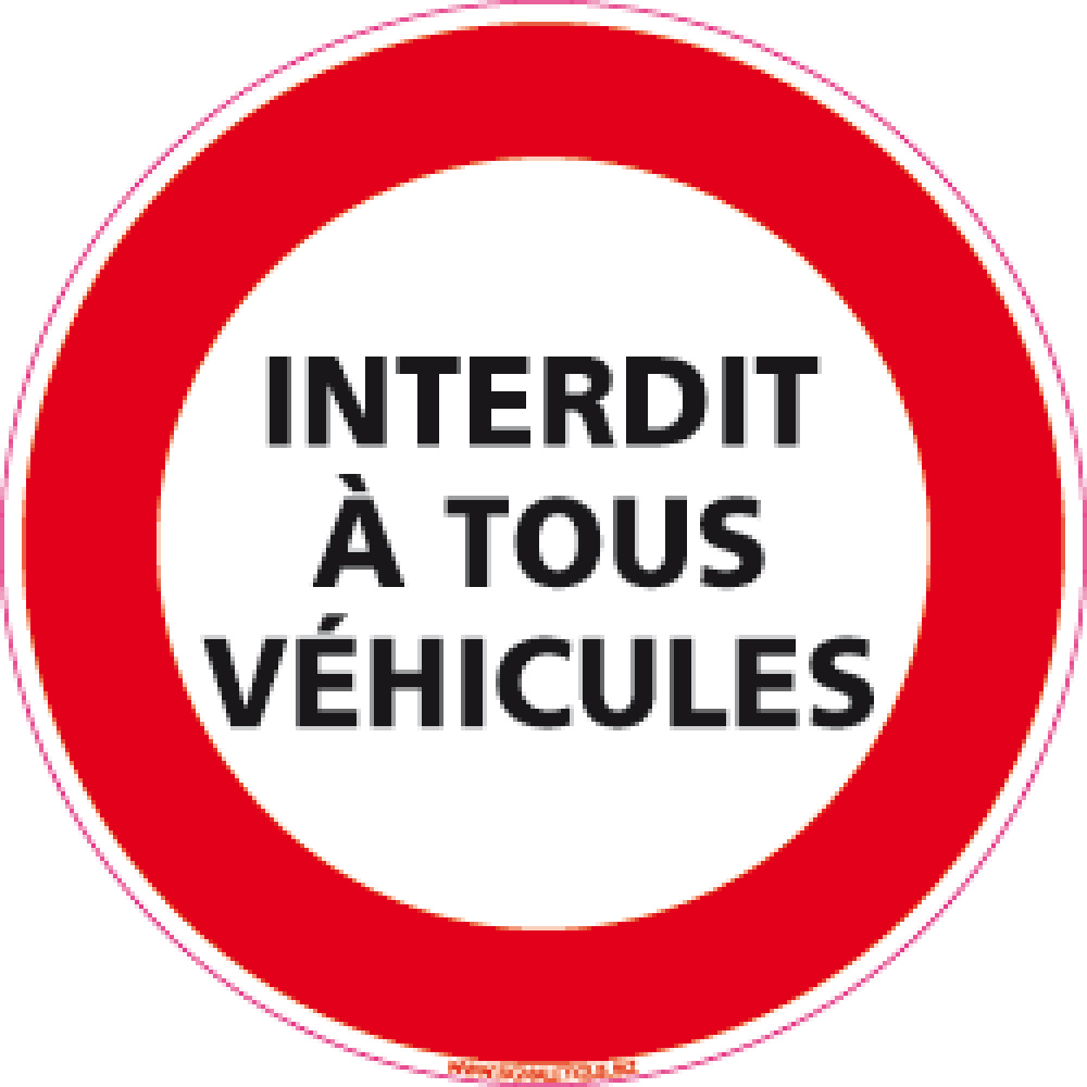 Panneau blanc Interdit à tous véhicules