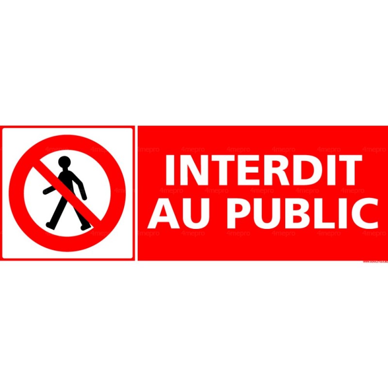 Panneau Interdit au public
