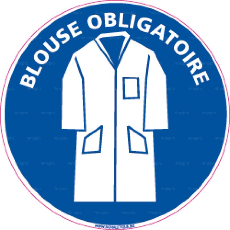 Panneau rond Blouse obligatoire avec pictogramme