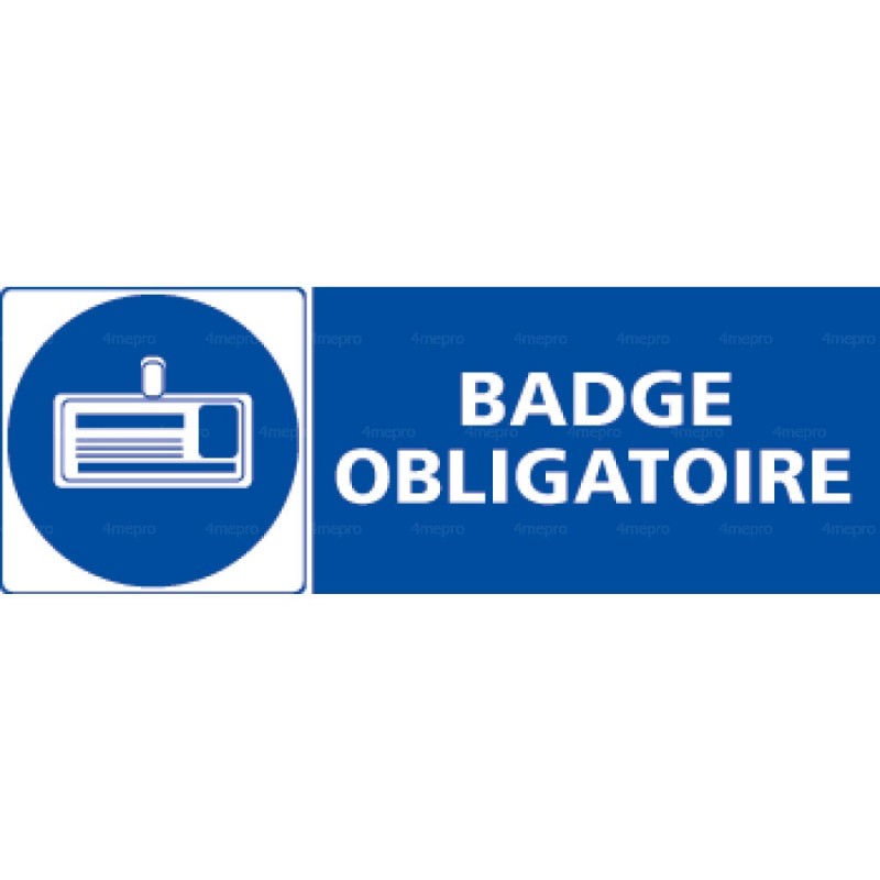 Panneau rectangulaire Badge obligatoire + pictogramme