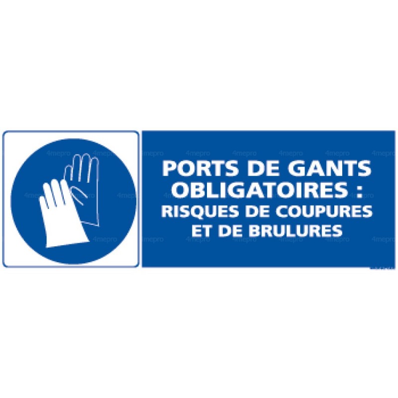 Panneau Port de gants obligatoires : risque de coupures et de brulures