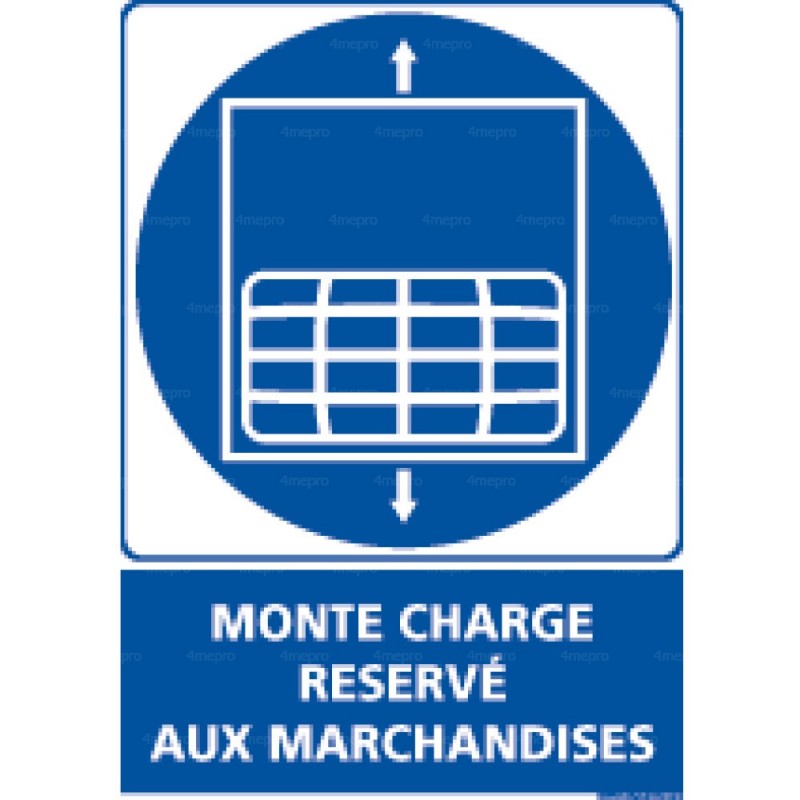 Panneau Monte charge réservé aux marchandises