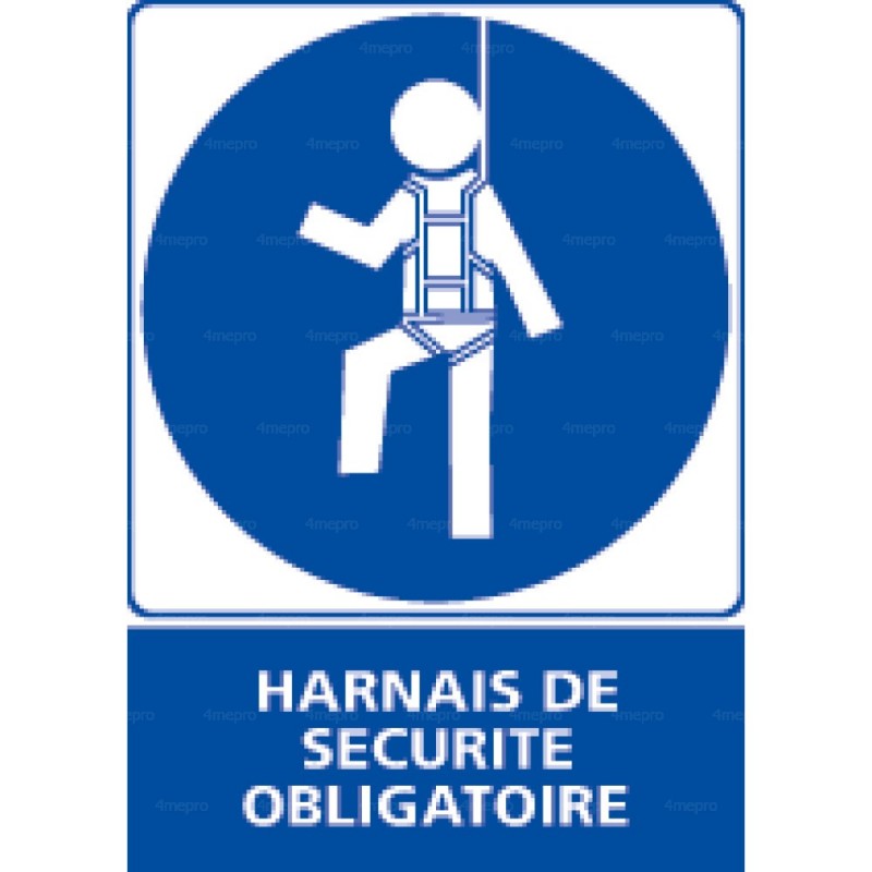 Panneau vertical Harnais de sécurité obligatoire - 4mepro