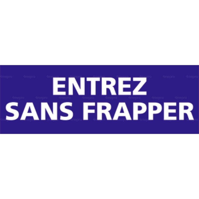 Panneau Entrez sans frapper