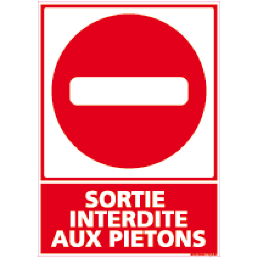 Panneau Sortie interdite aux piétons