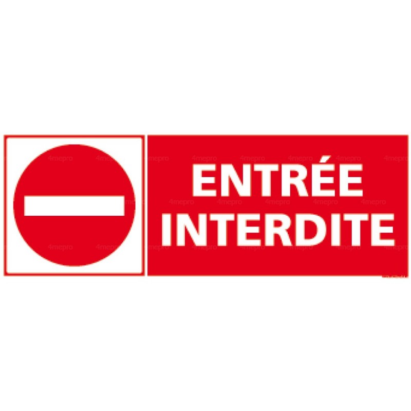 Panneau rectangulaire entrée interdite