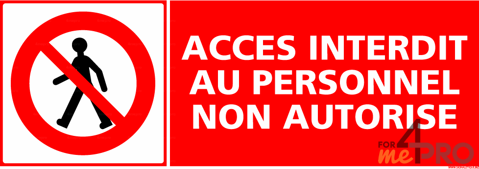 Panneau rectangulaire Accès interdit au personnel non autorisé