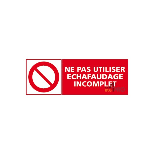 Panneau rectangulaire Ne pas utiliser échafaudage incomplet Panneau rectangulaire Ne pas utiliser échafaudage incomplet