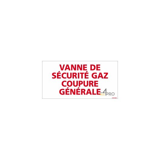 Panneau rectangulaire Vanne de sécurité gaz - coupure générale Panneau rectangulaire Vanne de sécurité gaz - coupure générale