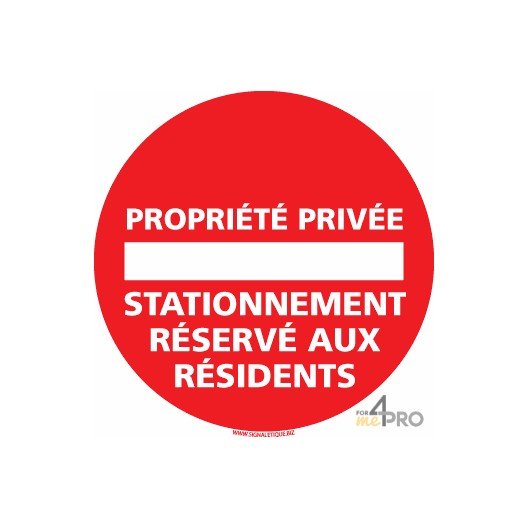 Panneau Sens interdit Propriété privée - stationnement réservé aux ... Panneau Sens interdit Propriété privée - stationnement réservé aux ...
